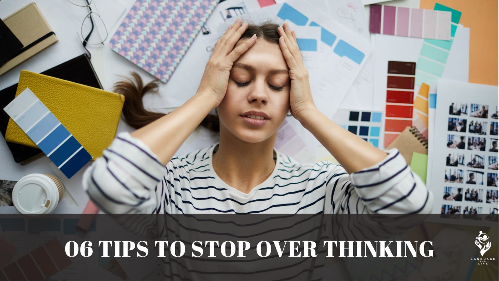 06 Tips To Stop Over Thinking | Language for Life