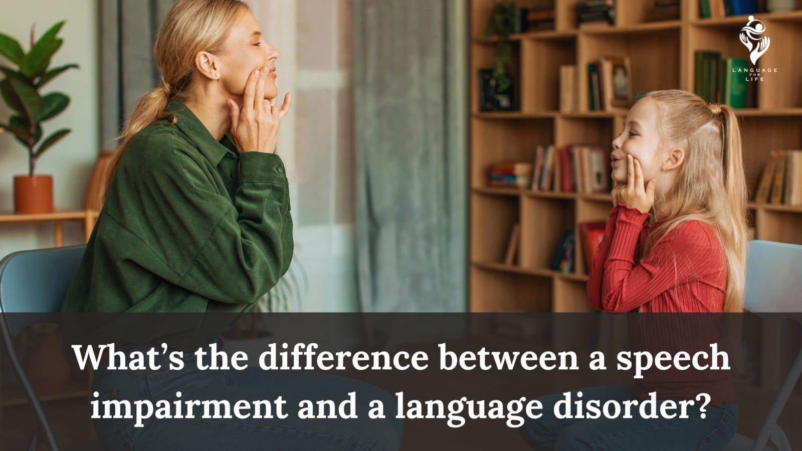 What’s the difference between a speech impairment and a language ...