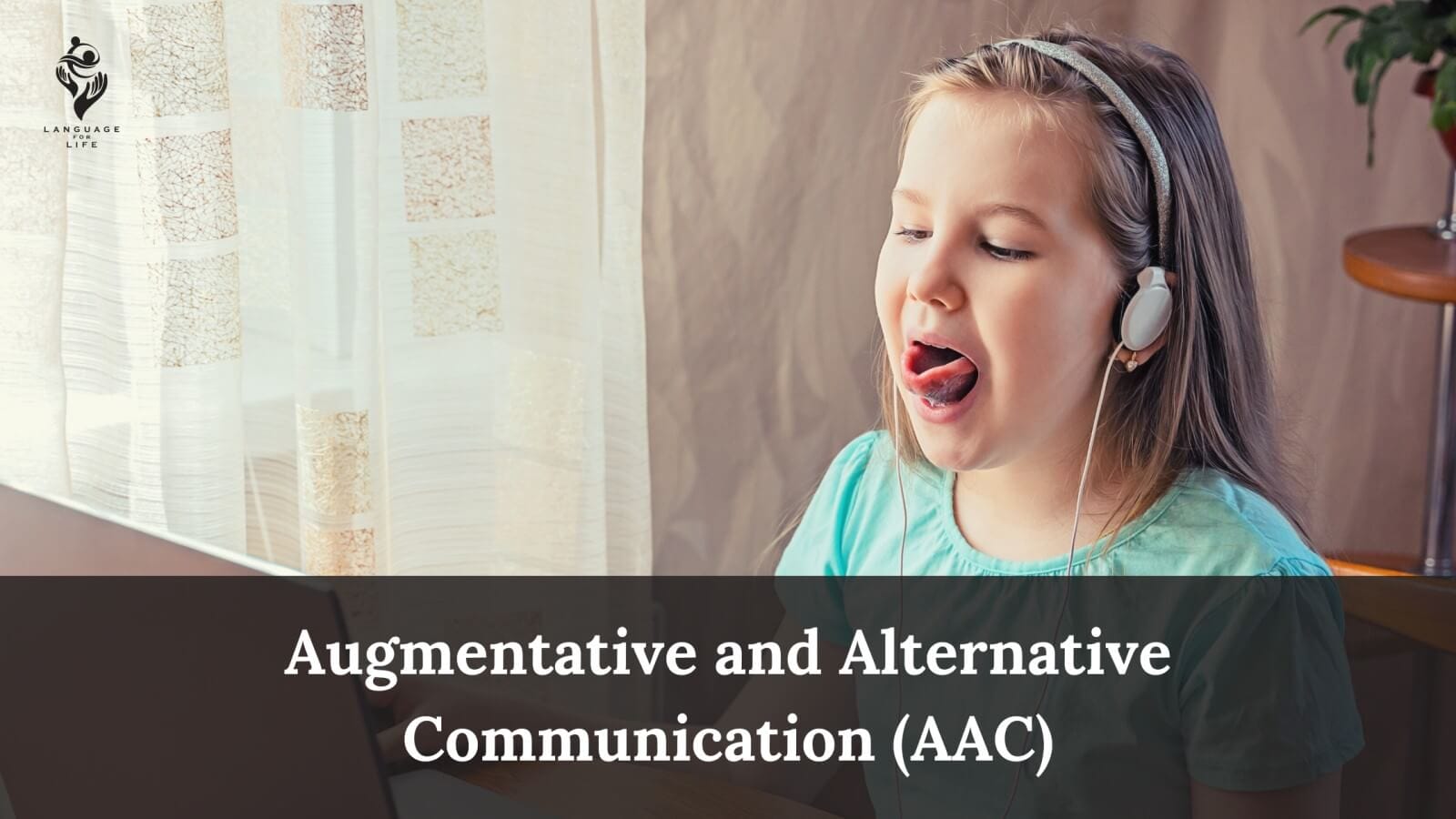 Augmentative & Alternative Communication | Language for Life Augmentative & Alternative Communication | Language for Life