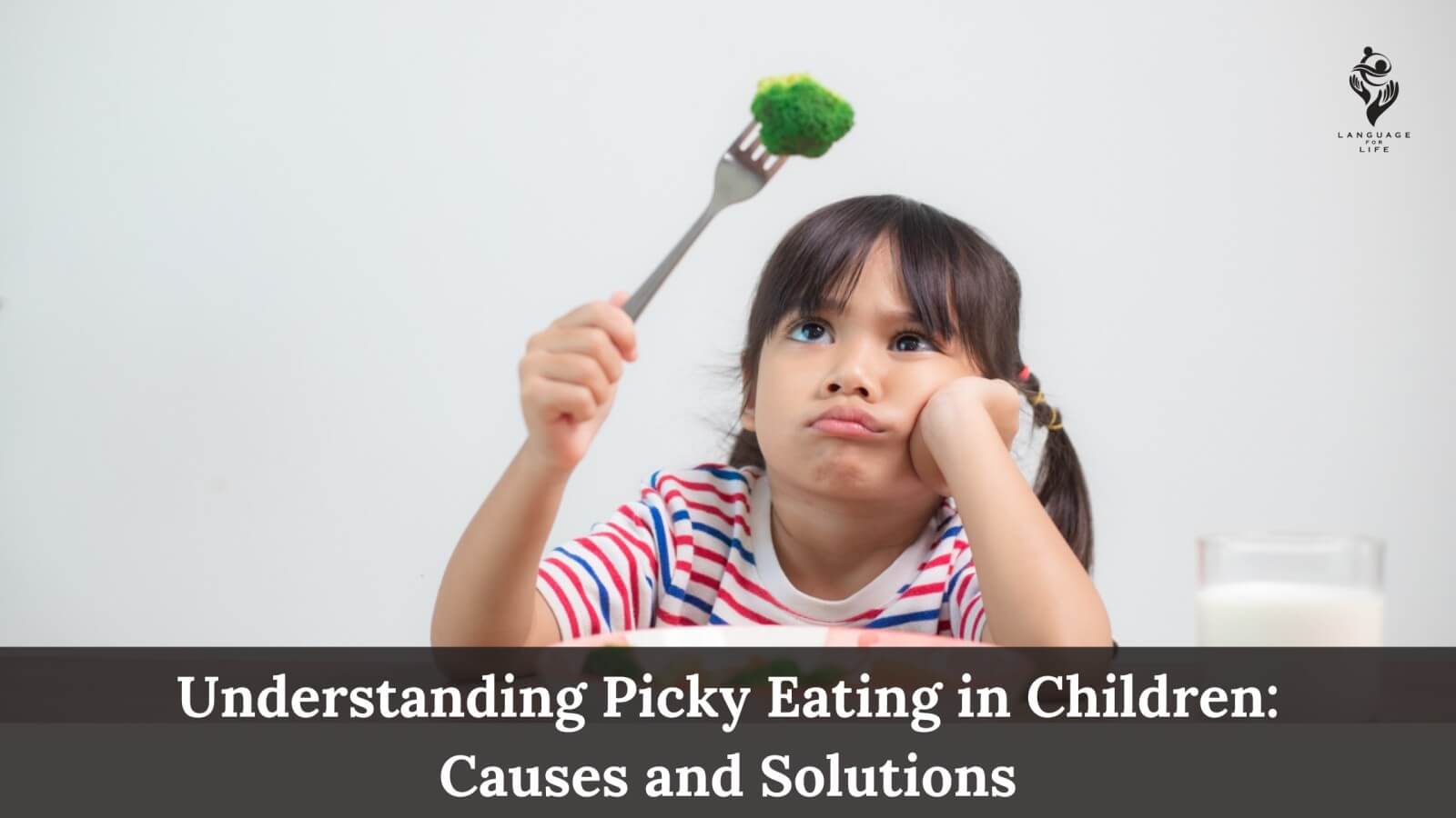 Understanding Picky Eating in Children | Language for Life